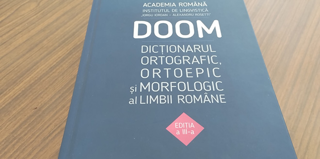 Dicţionarul ortografic, ortoepic şi morfologic al limbii române, ultima ...